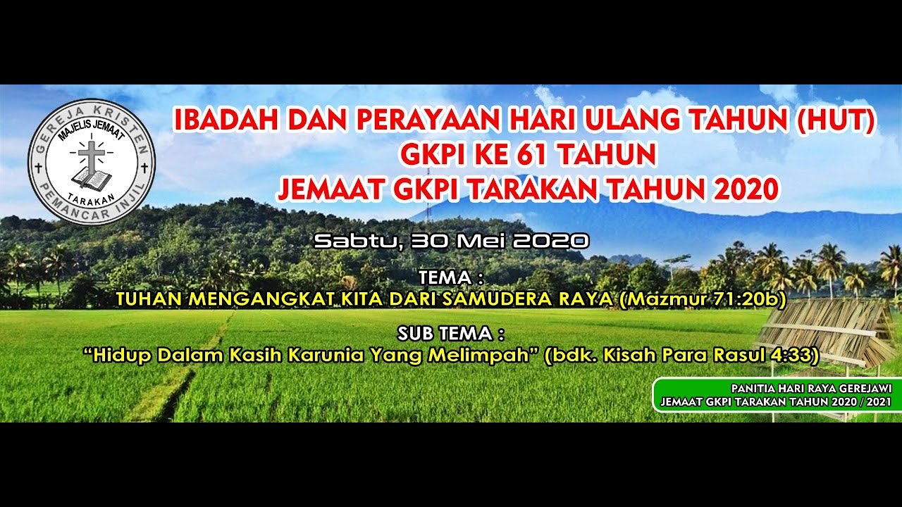 GKPI TARAKAN | IBADAH HUT GKPI KE-61 TAHUN | 30 MEI 2020 - YouTube