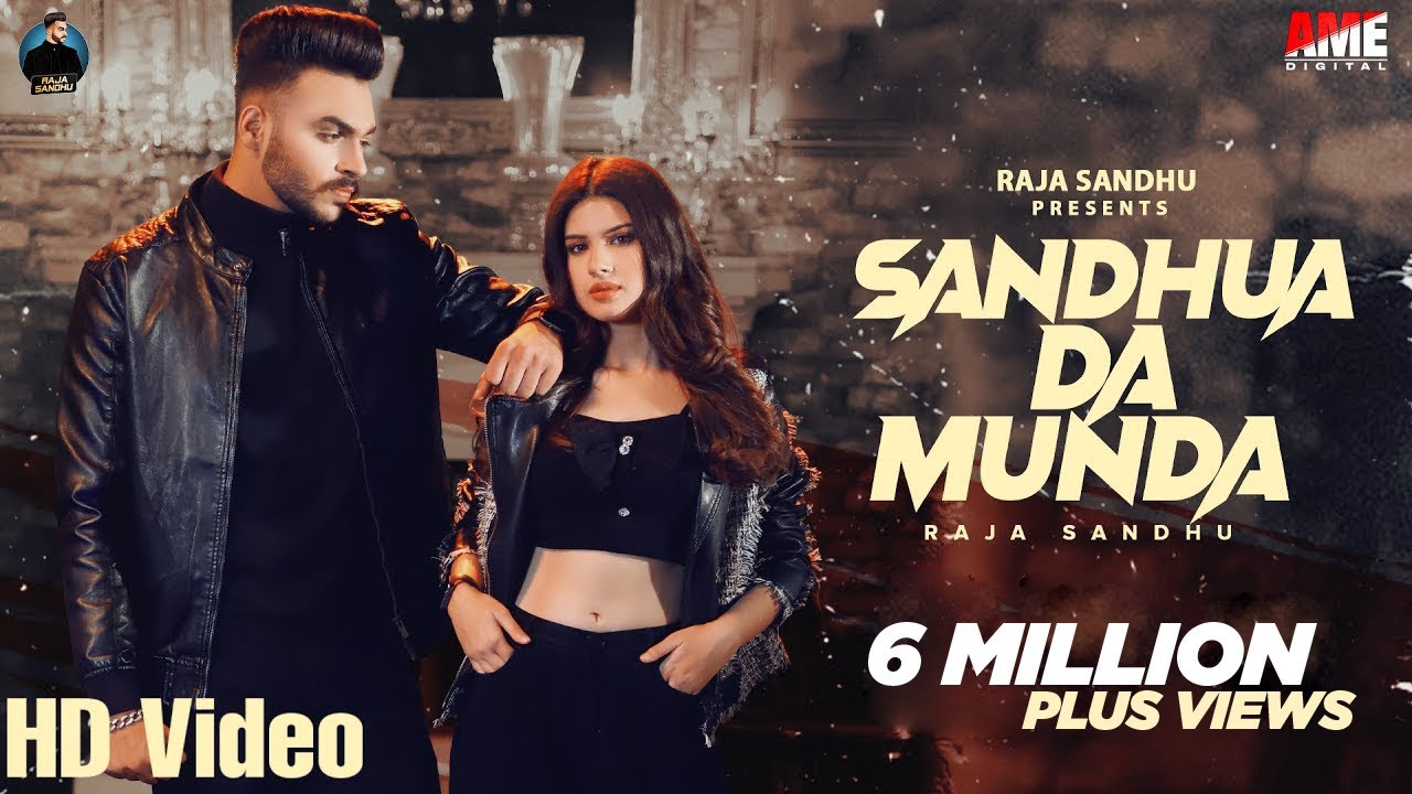 Sandhua Da Munda [Official Video] Raja Sandhu | Yashika Anand | Jassi X ...