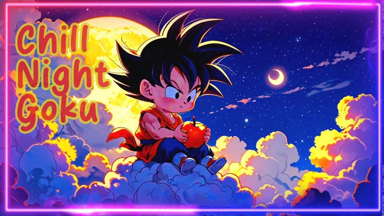 Son Goku Lofi ☁ Relax Music For Focus / Study / Work to ☁ Chill Lofi ...