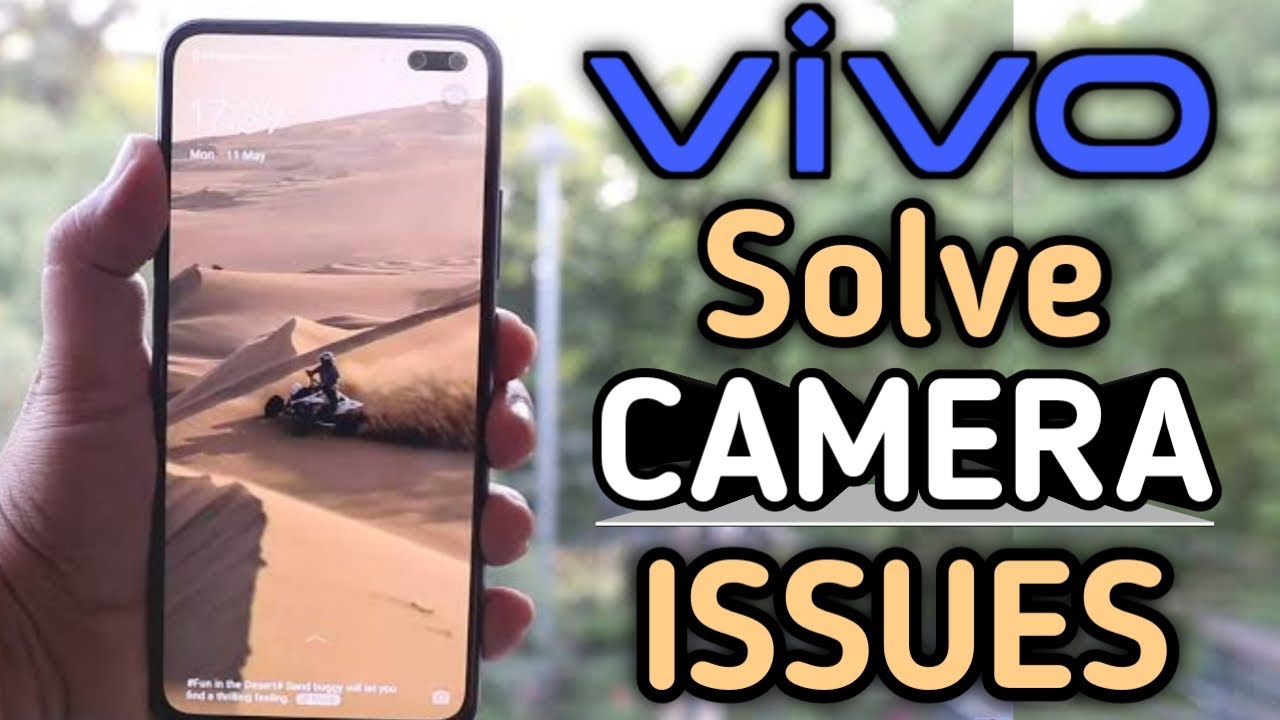 How To possibly Solve Vivo Camera Issues | Fix Camera Problem In Vivo ...