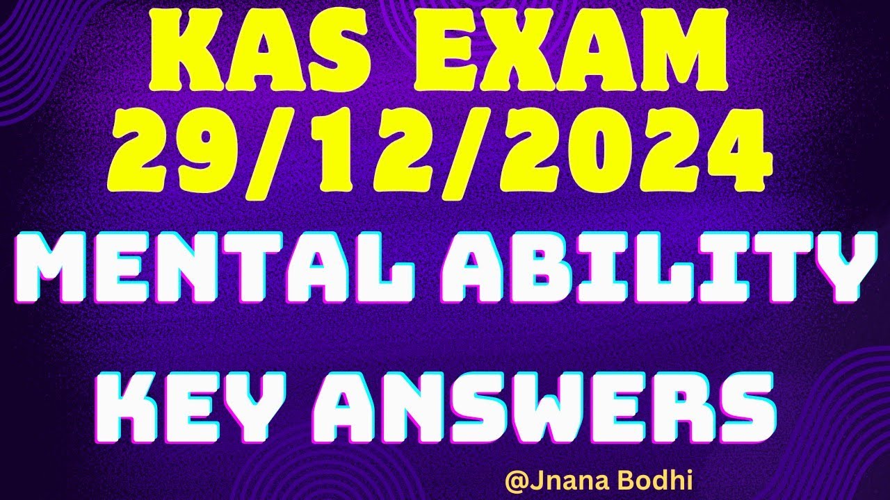 KAS Exam KEY ANSWERS 2024/KPSC KAS MENTAL ABILITY Key Answers Prelims ...
