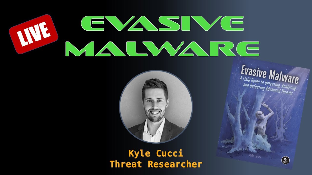 Learn About Evasive Malware with Threat Researcher and Author Kyle ...