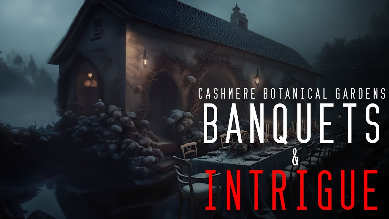 Creepypasta Cashmere Botanical Gardens Banquets and Intrigue Read by Doctor Plague Storytime ...