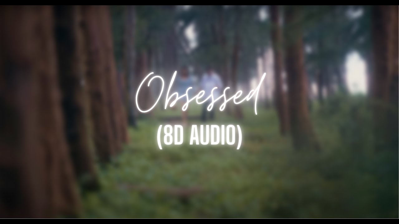 OBSESSED (8D AUDIO) | RIAR SAAB | ABHIJAY SHARMA | - YouTube