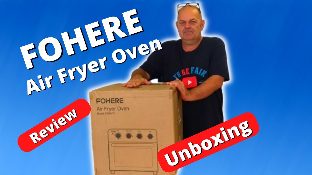 FOHERE Air Fryer Oven | Unboxing and Review - YouTube