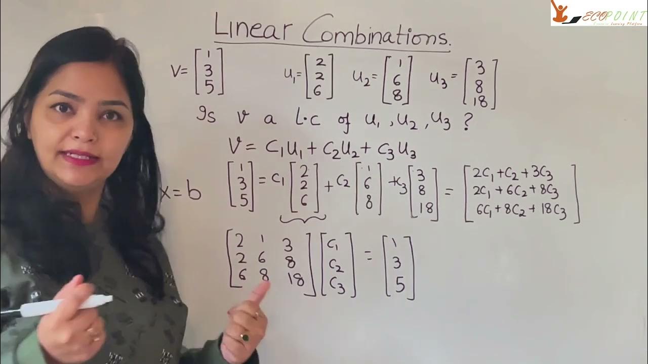 What are Linear Combinations | How to Find if a Given Vector is a ...