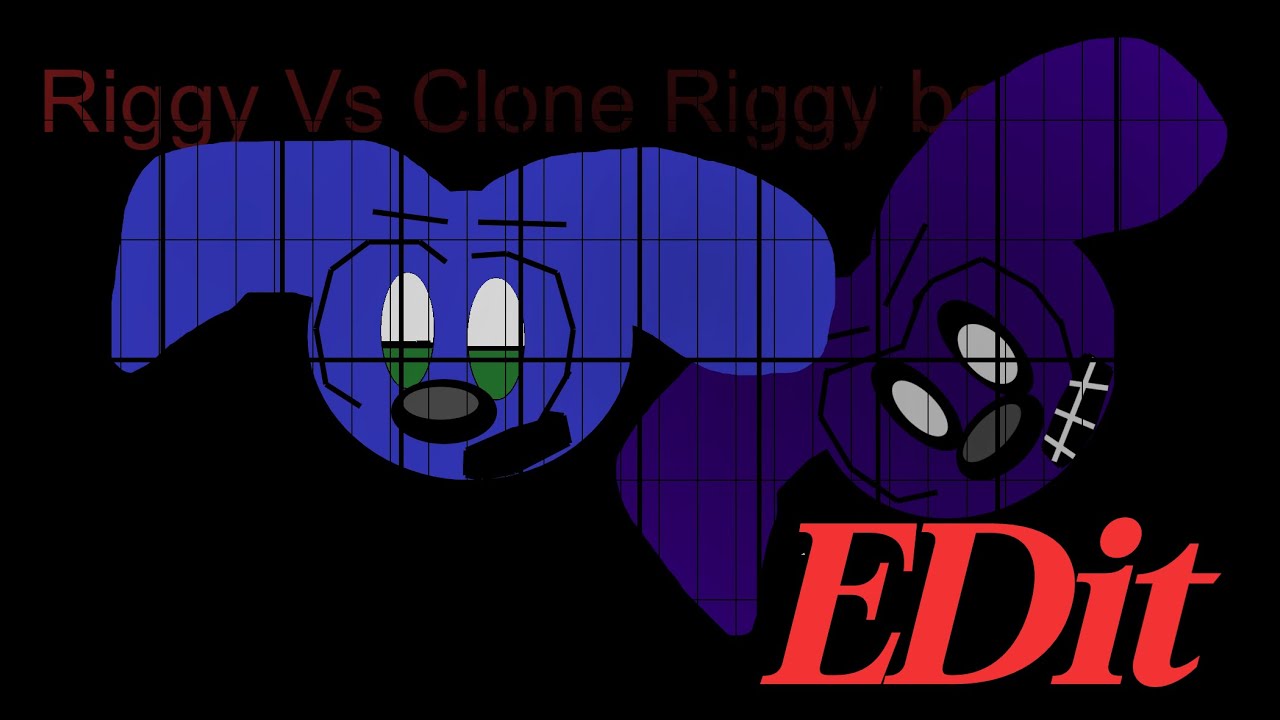 Riggy vs Clone Riggy Battle Edit - YouTube