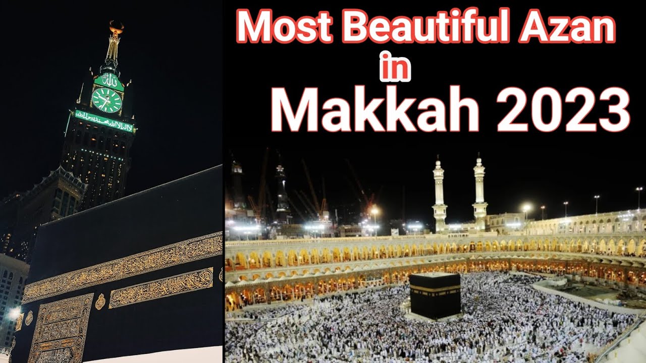 Beautiful Azan Made in Mecca (Makkah) | 2023 World Best Azan | # ...