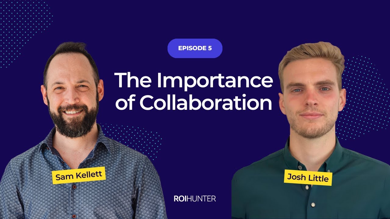 The Importance of Collaboration - with Josh Little (S01 E05) - YouTube