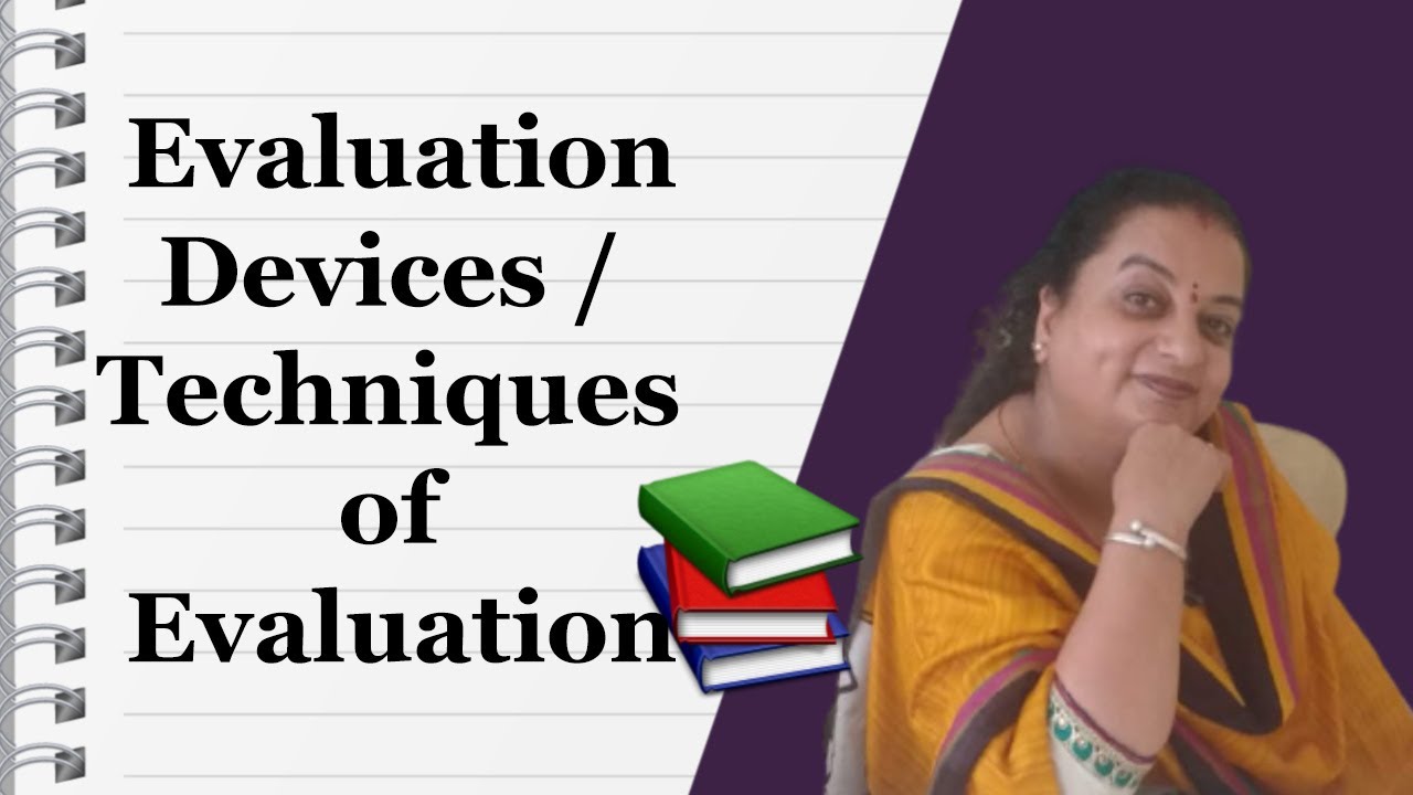 Evaluation Devices / Techniques of Evaluation- B.Ed | M.Ed | D.El.Ed ...