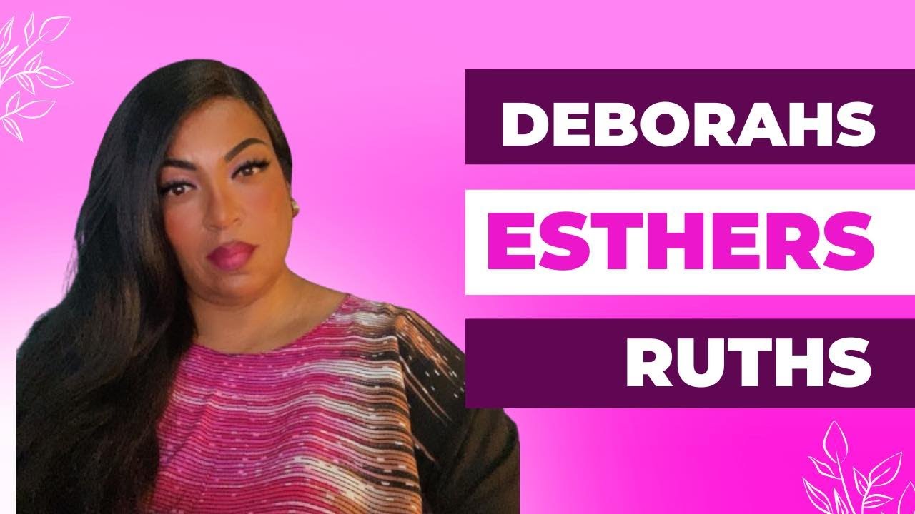 THE DEBORAH RUTH AND ESTHER COMBO - YouTube