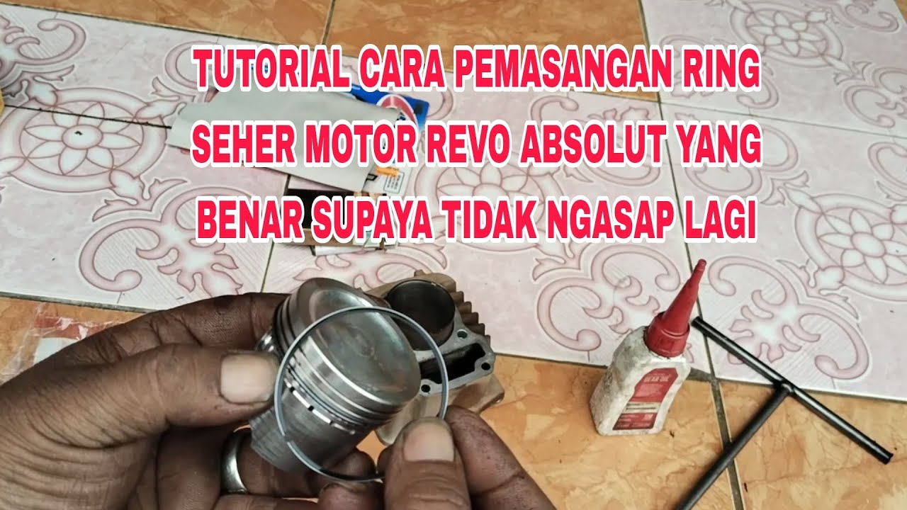 TUTORIAL CARA PEMASANGAN RING SEHER MOTOR REVO ABSOLUT,#bengkel # ...