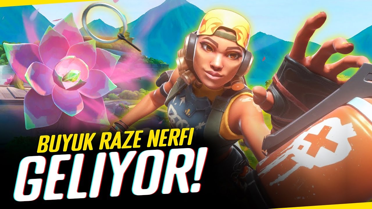 Valorant Raze Büyük Nerf! // 8.11 Yaması Buff ve Nerfleri - YouTube