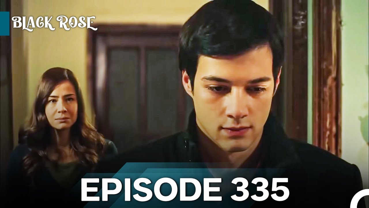Black Rose Episode 335 - YouTube