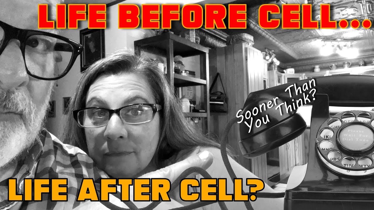 LIFE AFTER and Before Cell Phones? What To Expect - YouTube