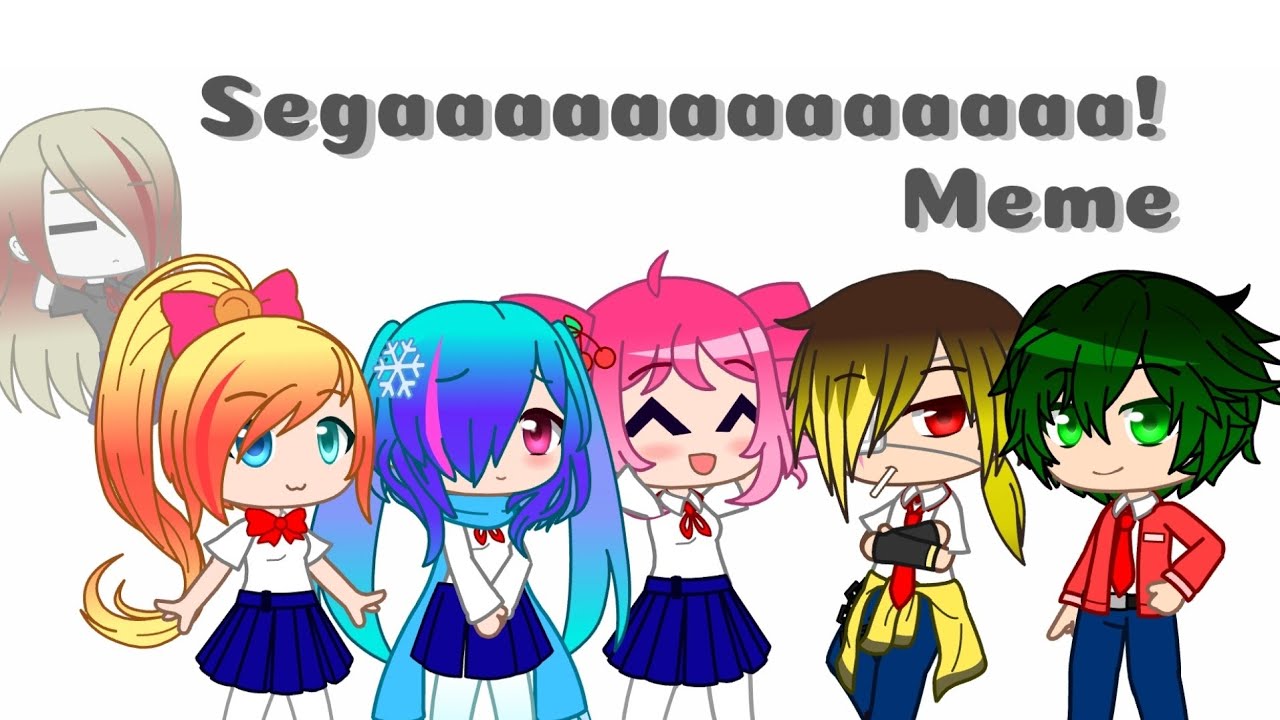 Segaaaa Meme // Gacha Meme // Late upload._. - YouTube