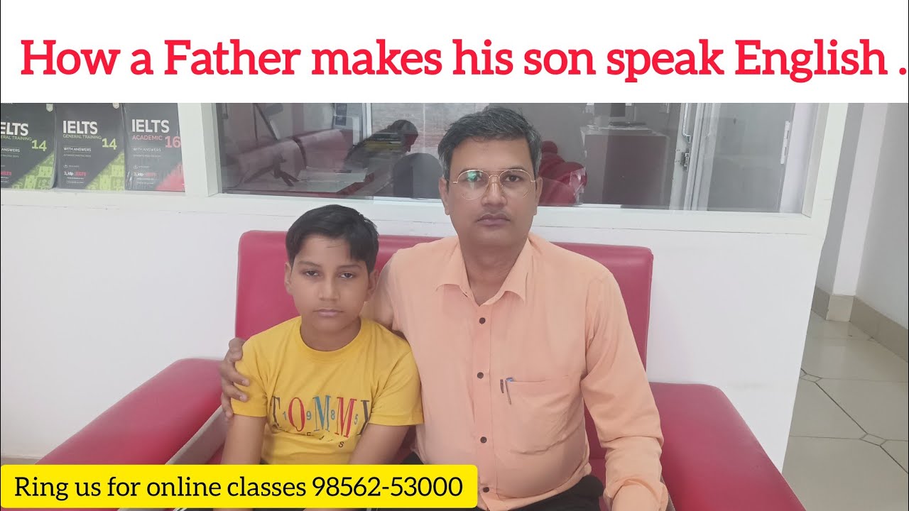 how a father makes his son speak English - YouTube