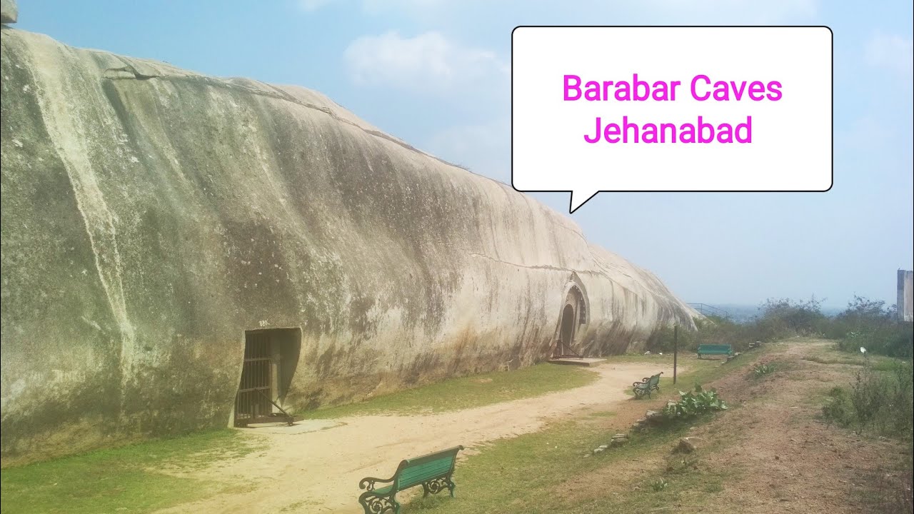 Barabar Caves Jehanabad | No. 1 Tourist Destination Of Jehanabad Bihar ...