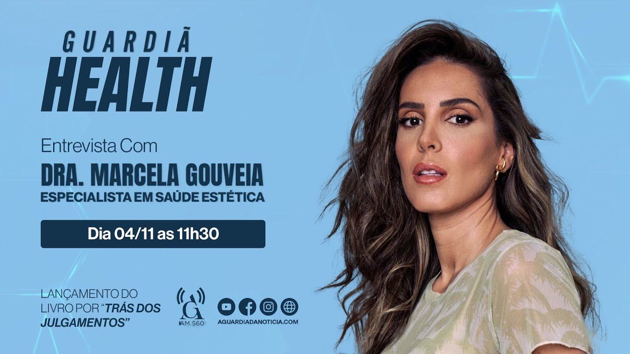 GUARDIÃ HEALTH | ENTREVISTA COM DRA. MARCELA GOUVEIA - YouTube