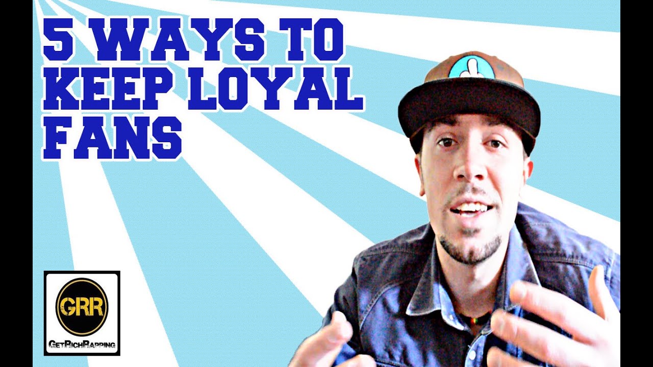 5 Tips To Keep Loyal Fans - YouTube