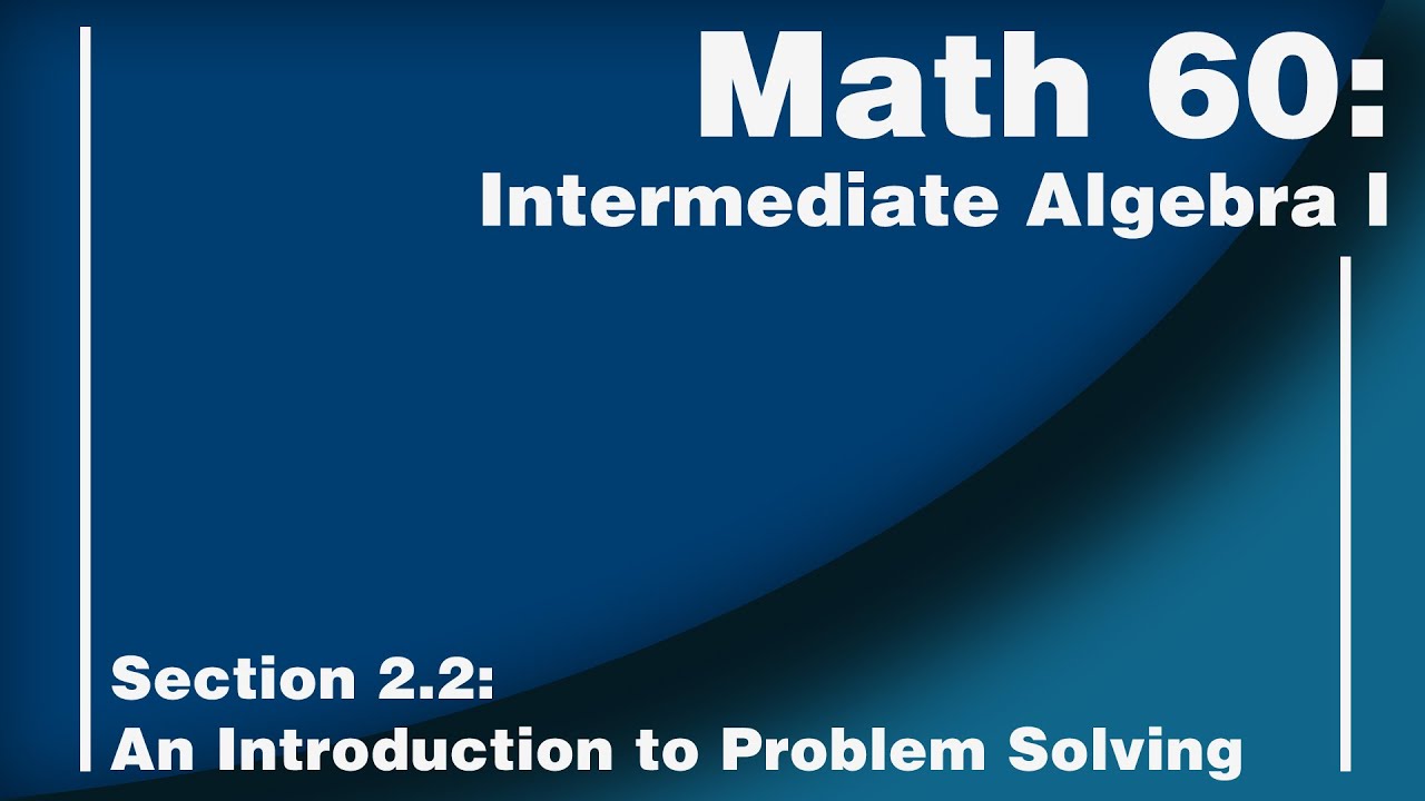 Section 2.2: An Introduction to Problem Solving - YouTube