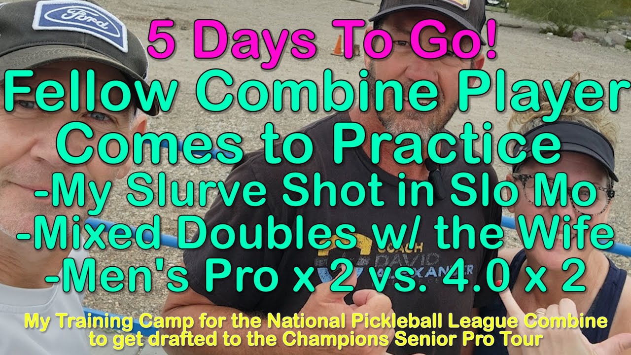 5 Days Left! Fellow Combine Player Visits -Mixed w/ wife - Pro's x 2 vs ...