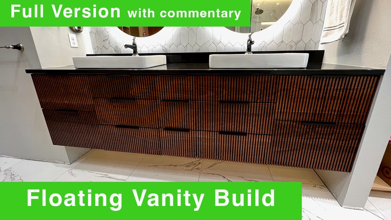 Full Version--Floating Vanity Build Including Commentary - YouTube