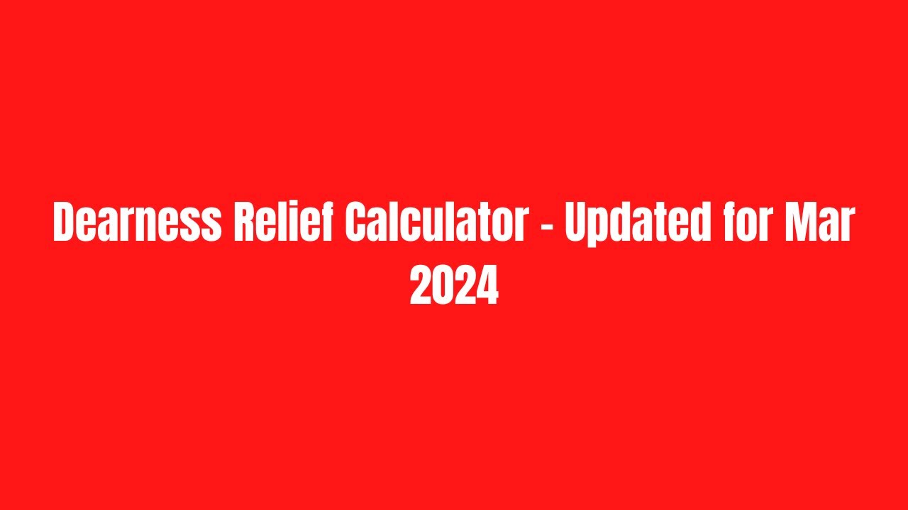 Dearness Relief Calculator - Updated for Mar 2024 - YouTube