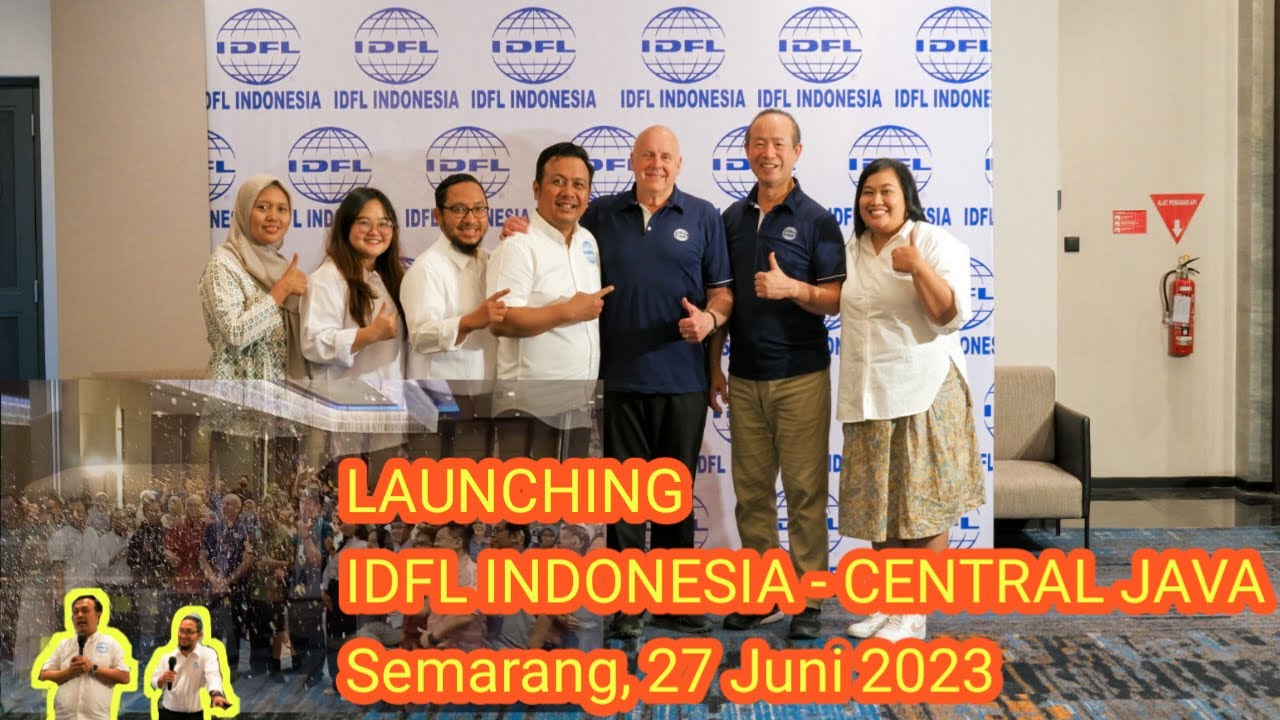 LAUNCHING IDFL INDONESIA - JAWA TENGAH | SEMARANG 27 JUNI 2023 | IDFL ...