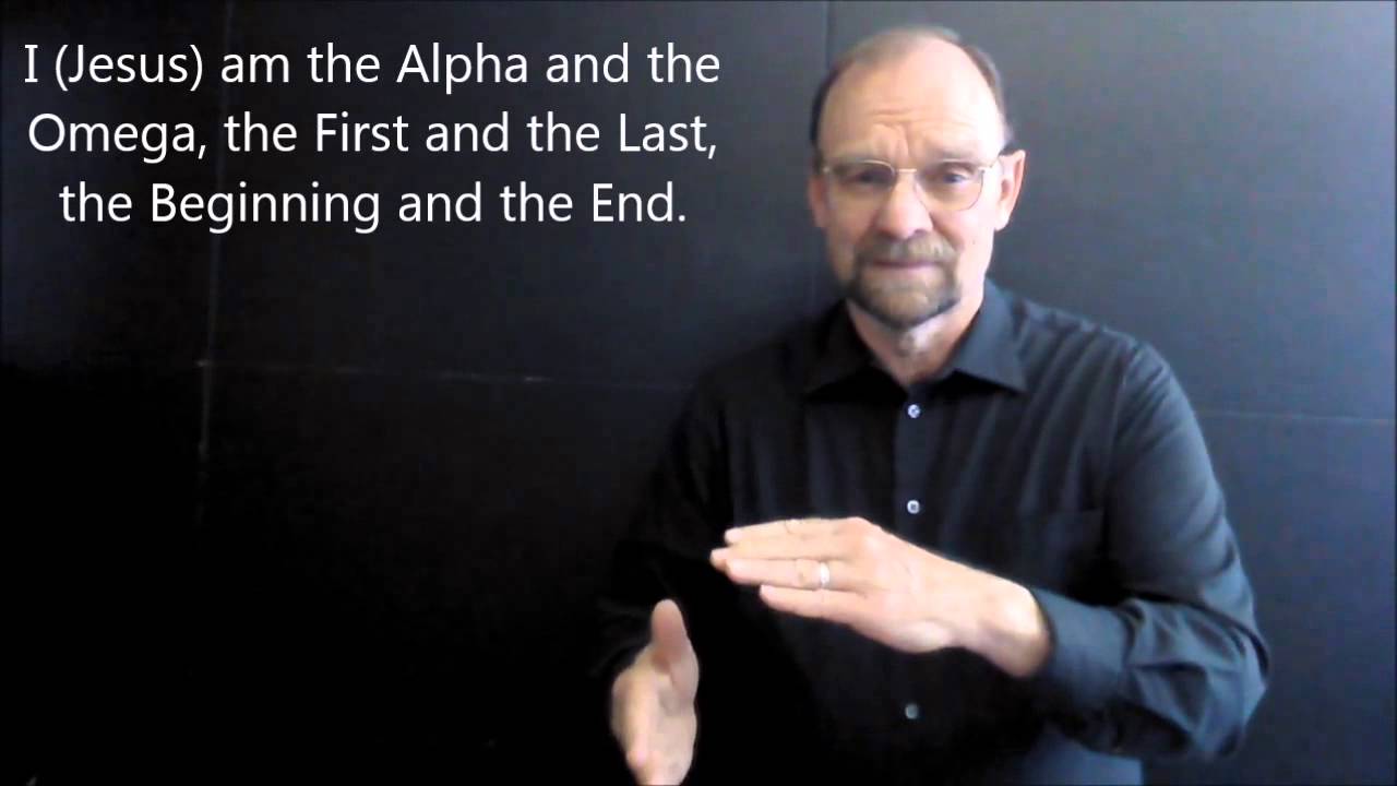 American Sign Language / In a world of continuous changes, I am the One ...