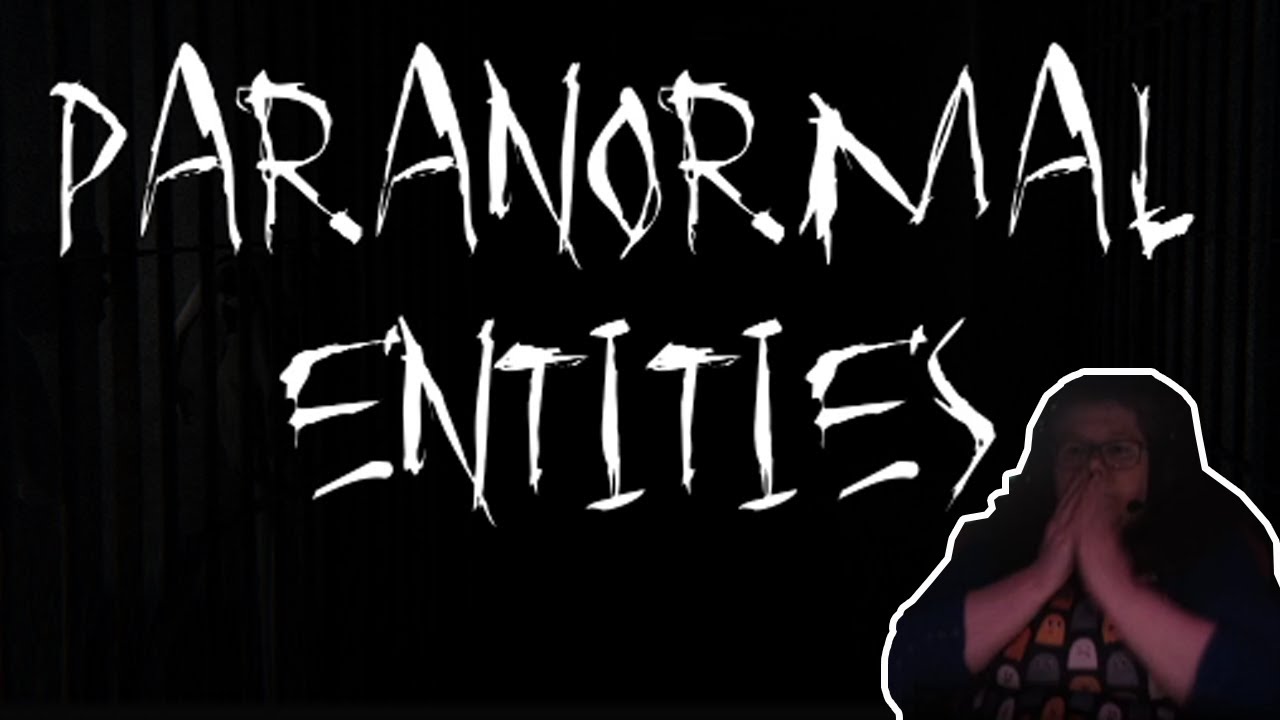 Paranormal Entities playthrough - YouTube