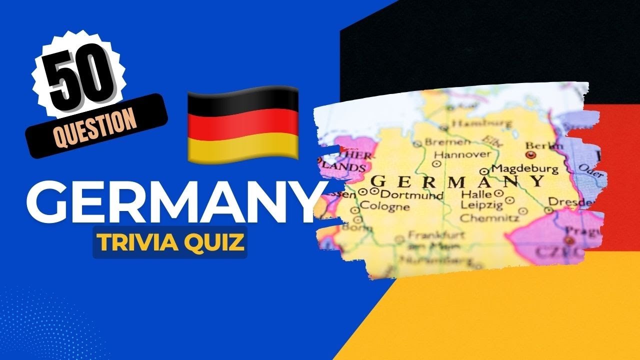 🇩🇪 Germany Trivia — 50 Questions to Test Your Knowledge! - YouTube
