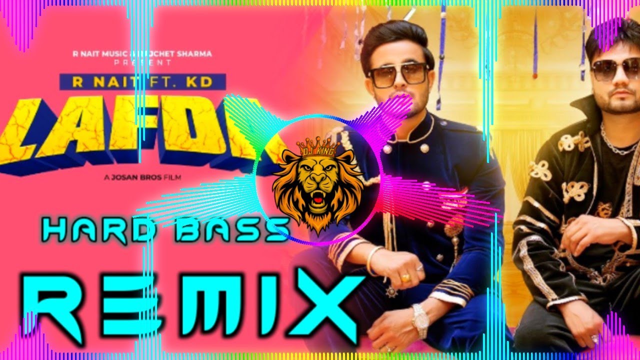 Lafda Song Dj Remix Hard Bass | Vibration Punch Mix | R Nait Kd | Dj ...