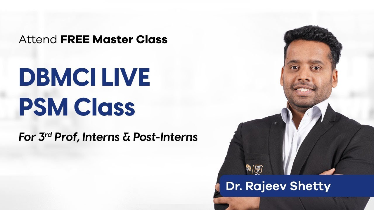 Intern and Foundation Batch Master Class | PSM | Dr. Rajeev Shetty ...