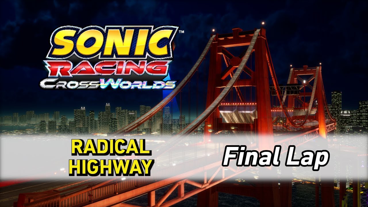 Radical Highway [Final Lap] - Sonic Racing CrossWorlds OST - YouTube