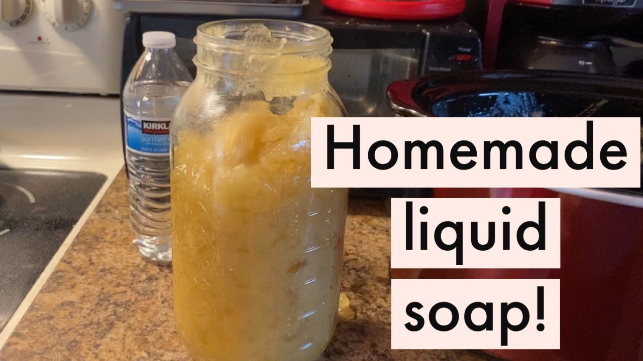 Make Your Own Liquid Castile Soap at Home! - YouTube