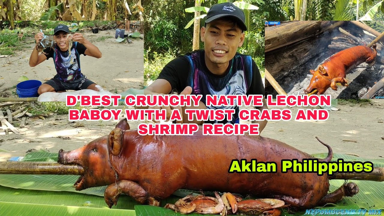 EP-29 NATIVE LECHON BABOY WITH A TWIST CRABS AND SHRIMP RECIPE Aklan ...