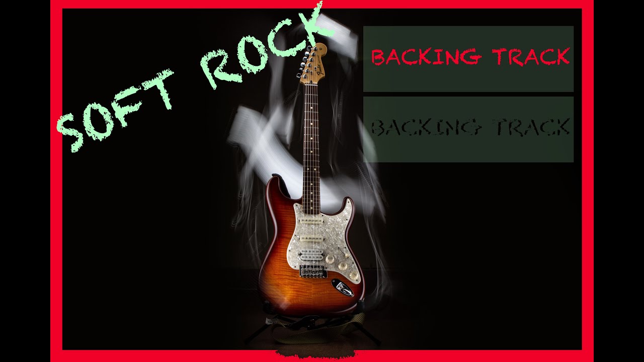 BACKING TRACK SOFT ROCK | BASE para IMPROVISAR y PRACTICAR MI MAYOR ...