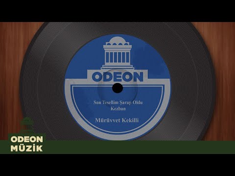 Mürüvvet Kekilli - Son Tesellim Şarap Oldu / Kezban (45'lik) [Official Audio]