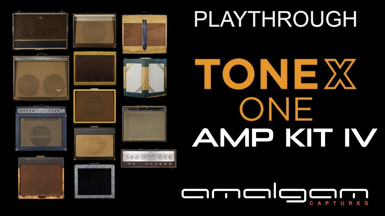 ToneX ONE Amp KIT IV - Character amp Tone Model set by amalgam captures ...