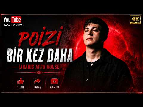 POIZI - BİR KEZ DAHA | Arabic Afro House (COVER)