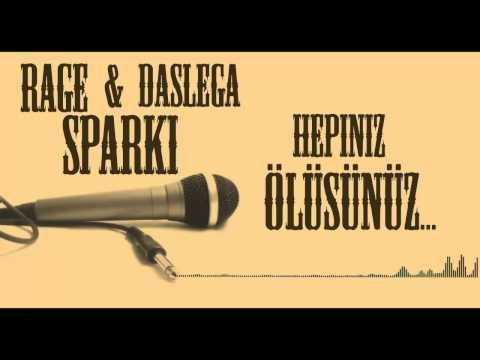 Rage & Daslega Ft. Sparki - Hepiniz Ölüsünüz (2014)