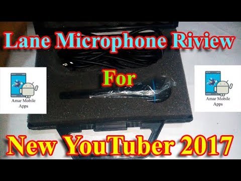 Lane Microphone Review For New Youtuber 2017 in Bangla - YouTube