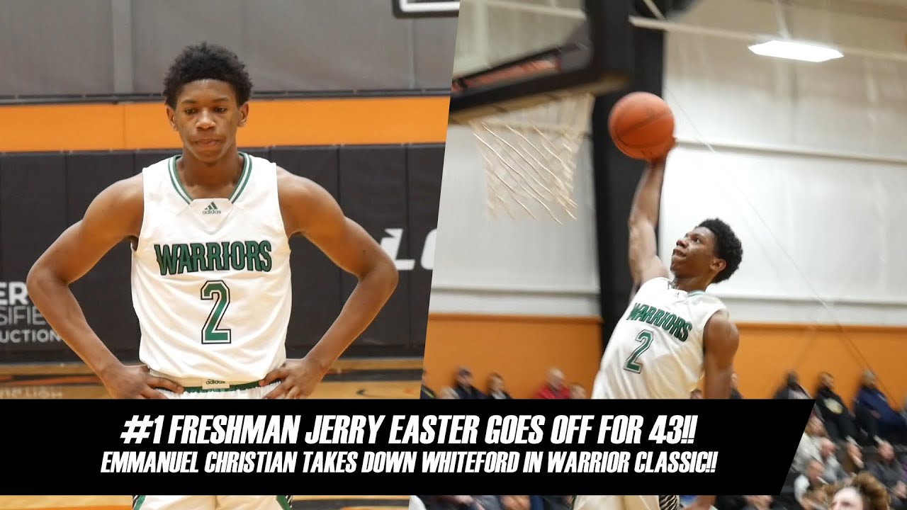 Top Freshman Jerry Easter II Goes Off For 43!! Emmanuel Christian Takes ...