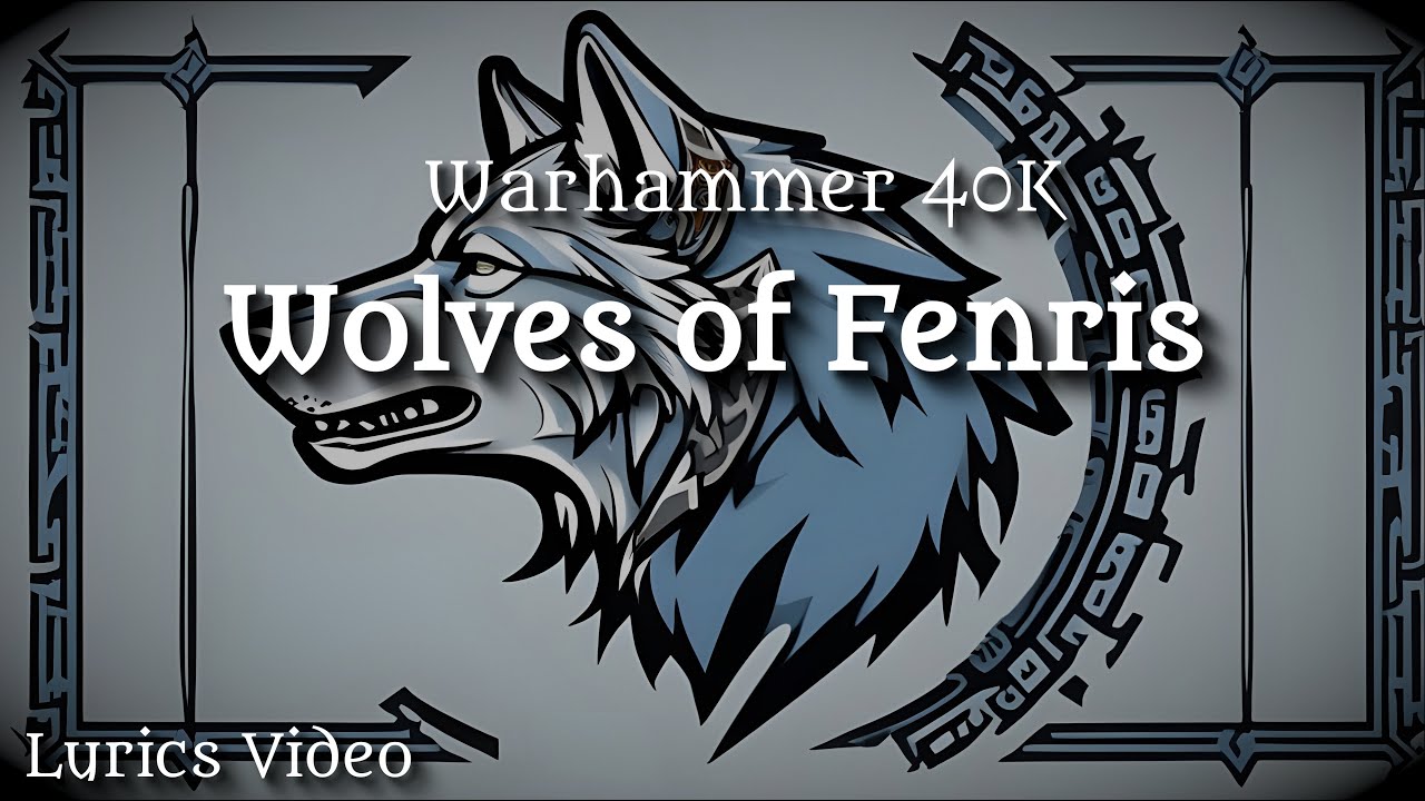Abominable Intelligence Wolves Of Fenris Warhammer 40k Music