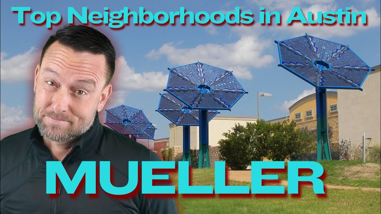 Top Austin TX Neighborhood | Mueller | The Hidden Gem of Austin TX ...