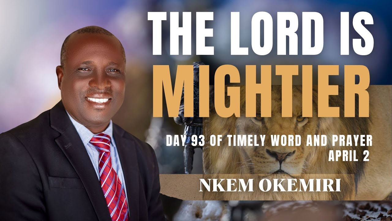 DAY 93 // APRIL 2 // TIMELY WORD & PRAYER with NKEM OKEMIRI - YouTube