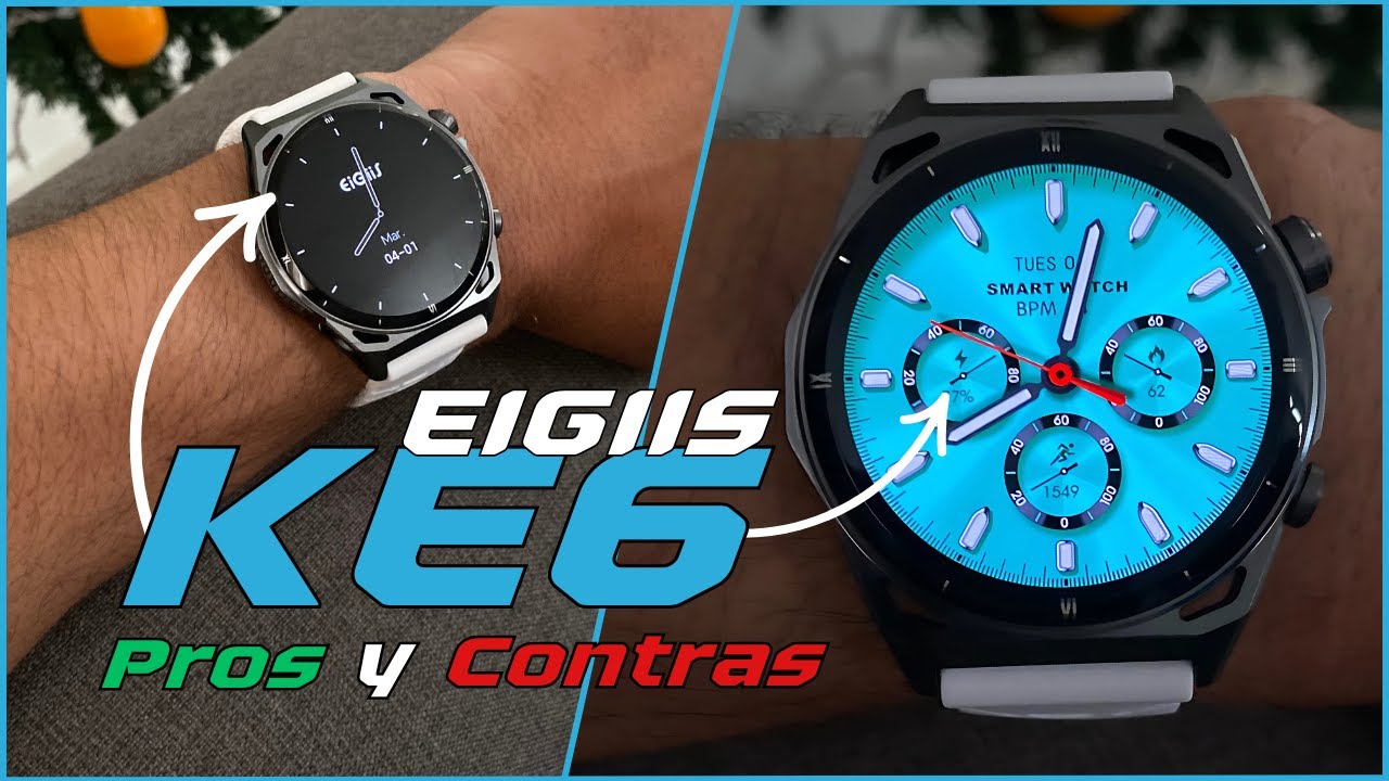 Smartwatch EIGIIS KE6 🤔 ¿El mejor reloj barato con pantalla AMOLED ...