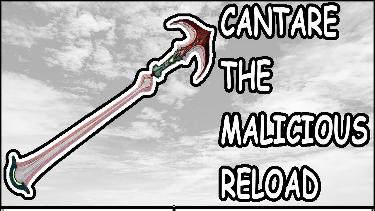 Cantare the Malicious Reload (Warframe Builds) - YouTube