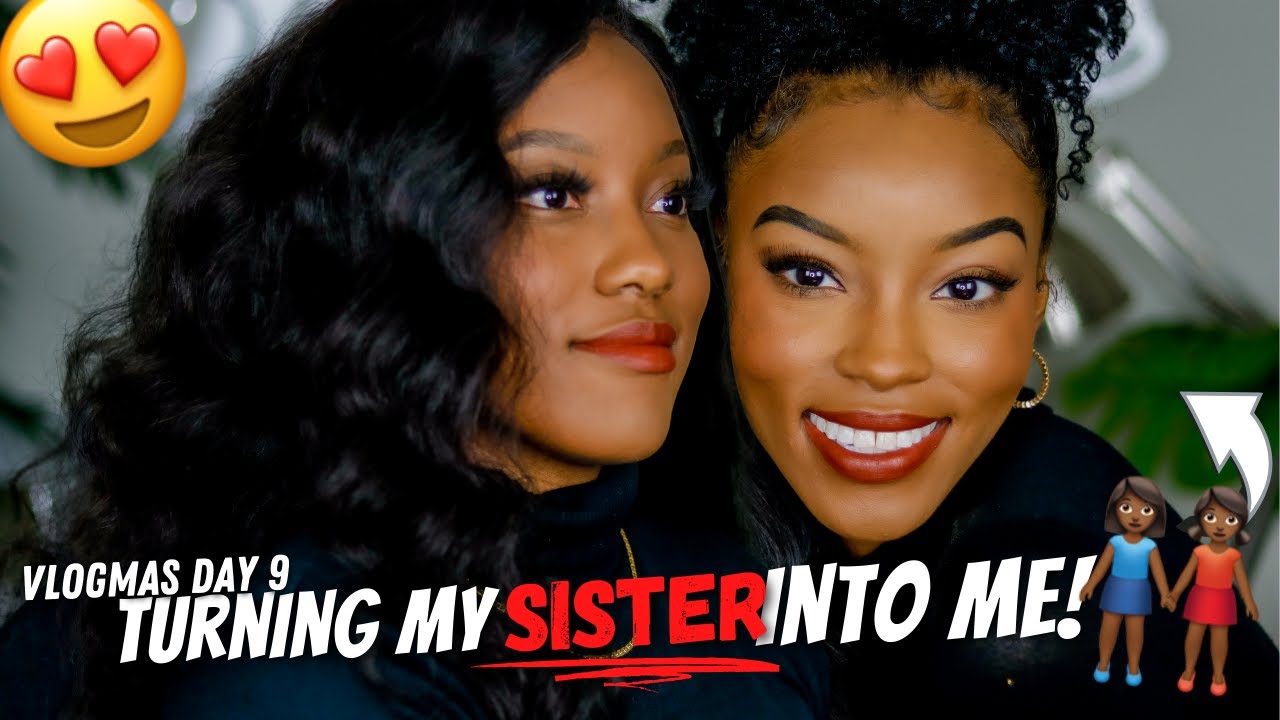 Turning My Sister Into Me Vlogmas Day 9 Youtube